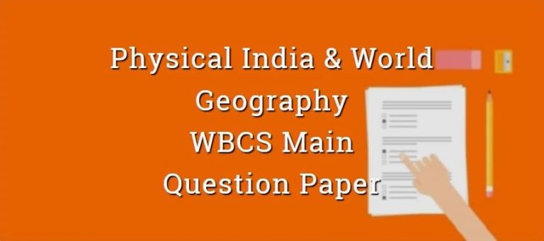 India & World Geography - WBCS Main Paper - wbpscupsc